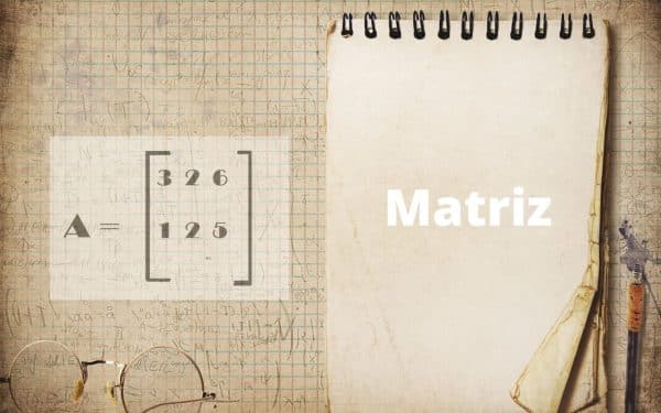 Matriz - O que é, em matemática, tipos e em sentido figurado